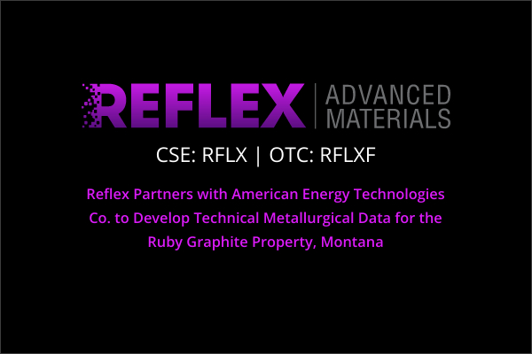 Reflex Partners with American Energy Technologies Co. to Develop Technical Metallurgical Data ...